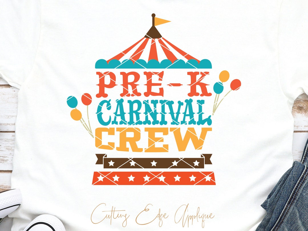 Pre-k Carnival Crew Svg Cut File Png Dxf Teacher Pre-k Squad Circus ...