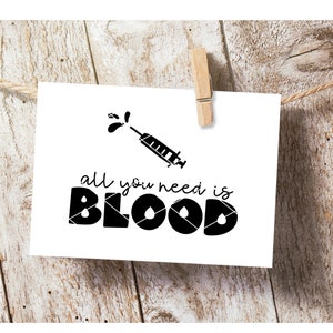 Blood Svg & Clip Art All You Need is Blood Svg Phlebotomy Phlebotomist ...