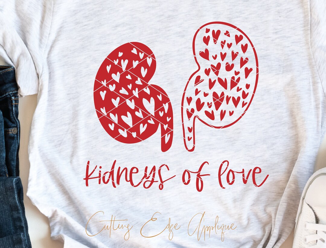 Kidneys of Love Svg Cut File Renal Nephrology Kidney Donor Transplant ...