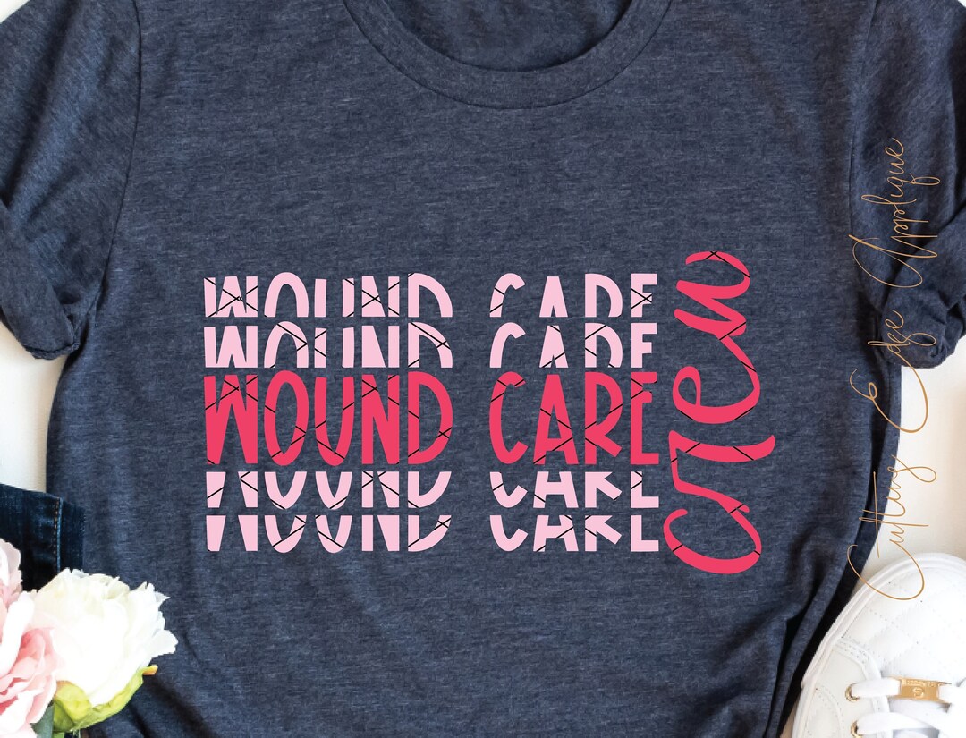 Wound Care Crew Svg Cut File Png Dxf Stacked Cricut Silhouette File ...