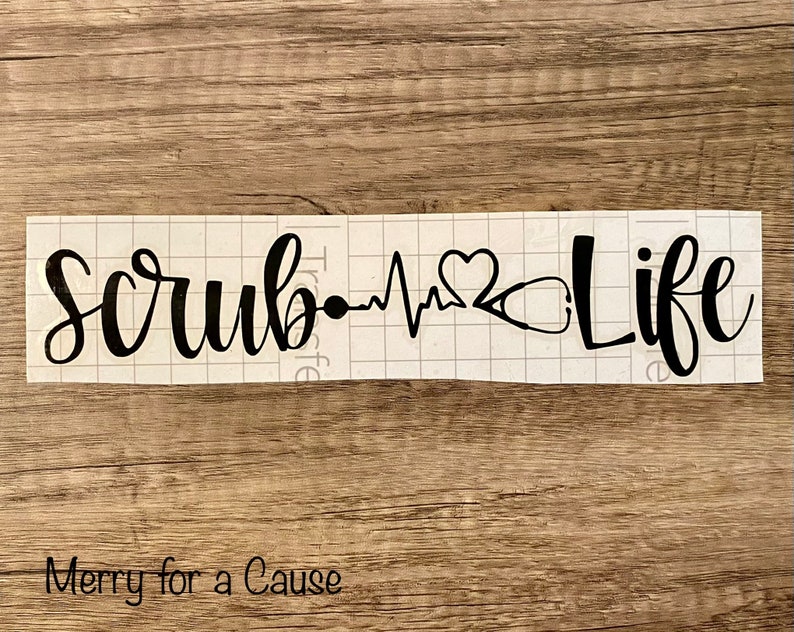Scrub Life Vinyl Decal - Etsy