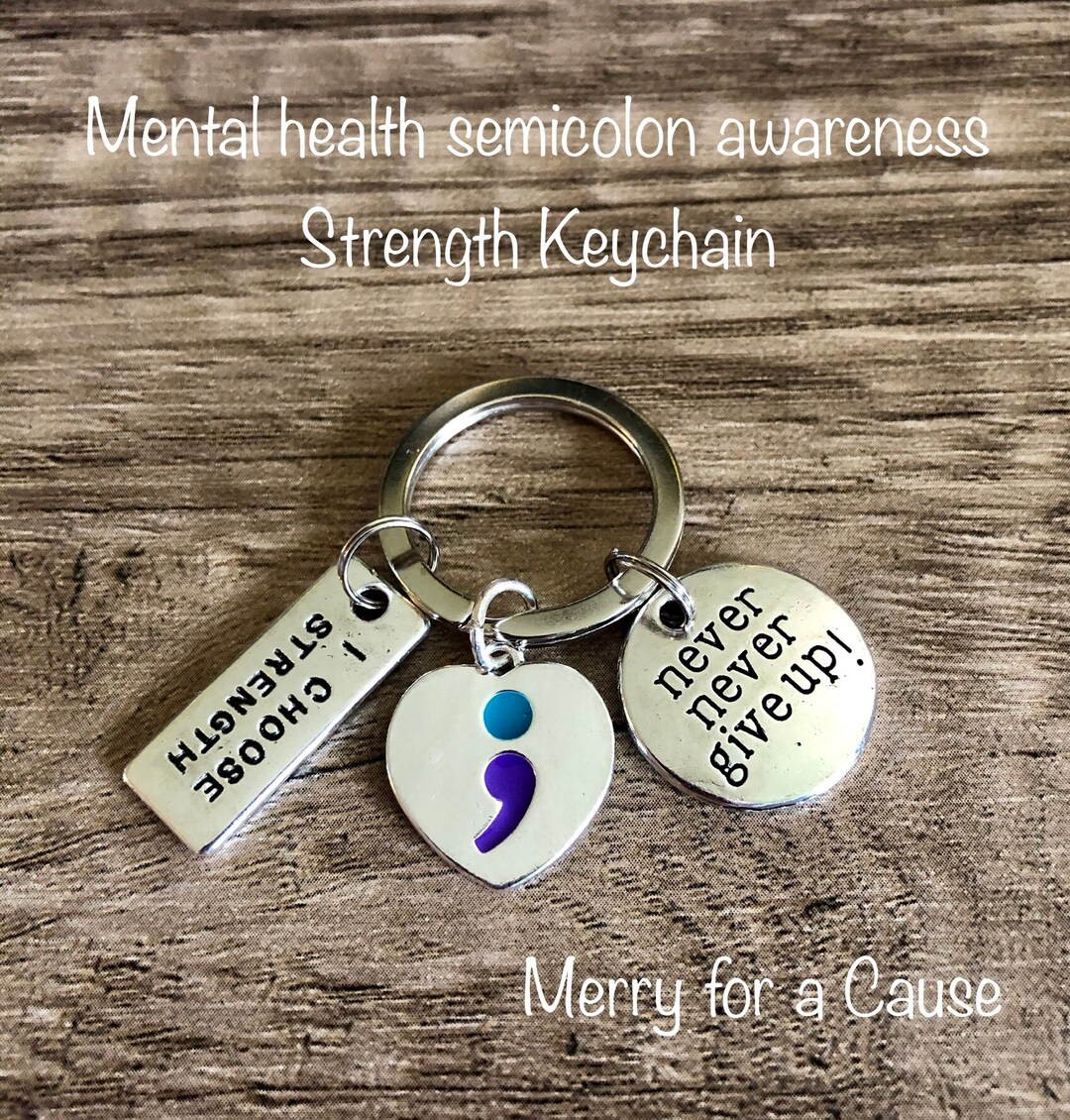 Mental Health Semicolon Awareness Strength Keychain - Etsy