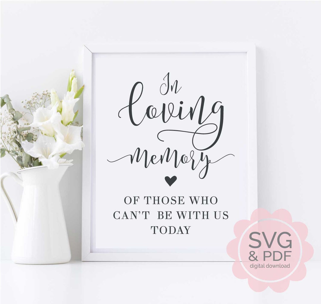 In Loving Memory Svg, in Loving Memory Pdf Print, Wedding Svg, Wedding ...