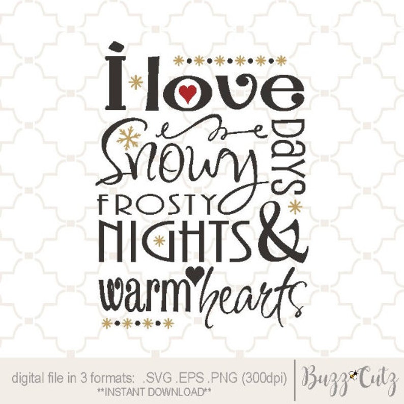 SVG I Love Snowy Days / SVG Frosty Nights / Warm Hearts / - Etsy