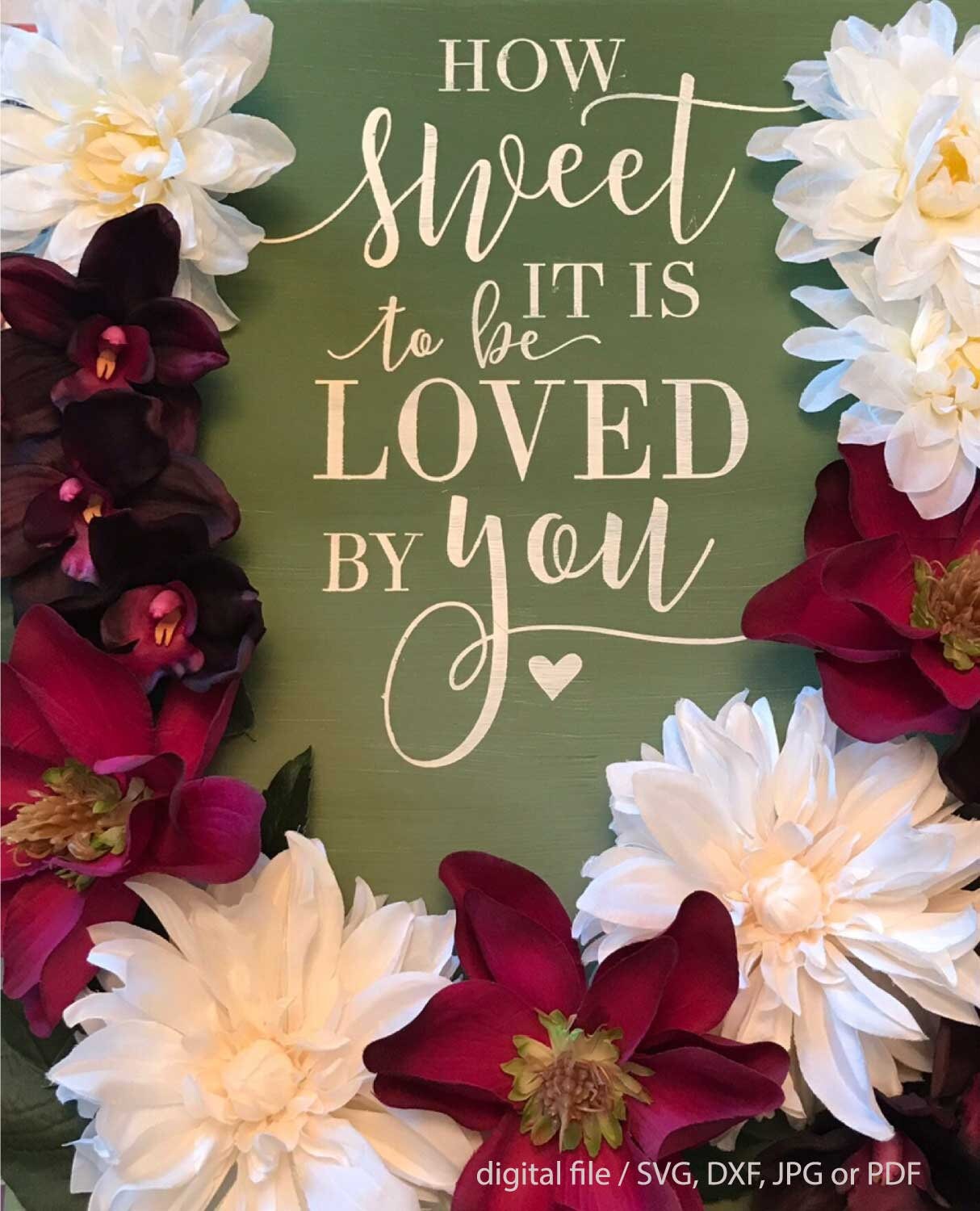 How Sweet It is Svg, How Sweet to Be Loved Pdf, Wedding Pdf, Wedding ...