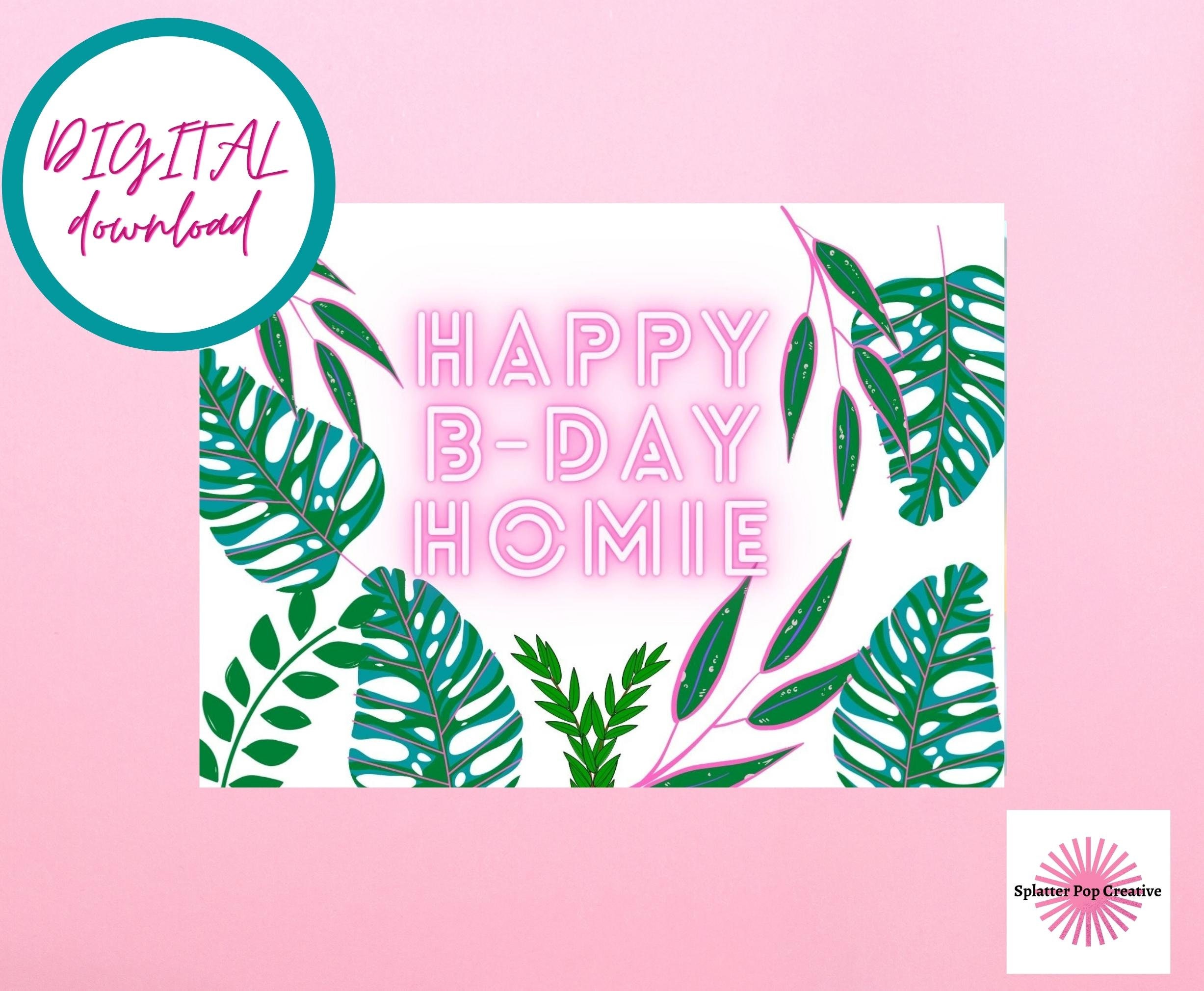 5x7 card Happy b-day homie B-day card pdf Instant download Birthday pdf ...