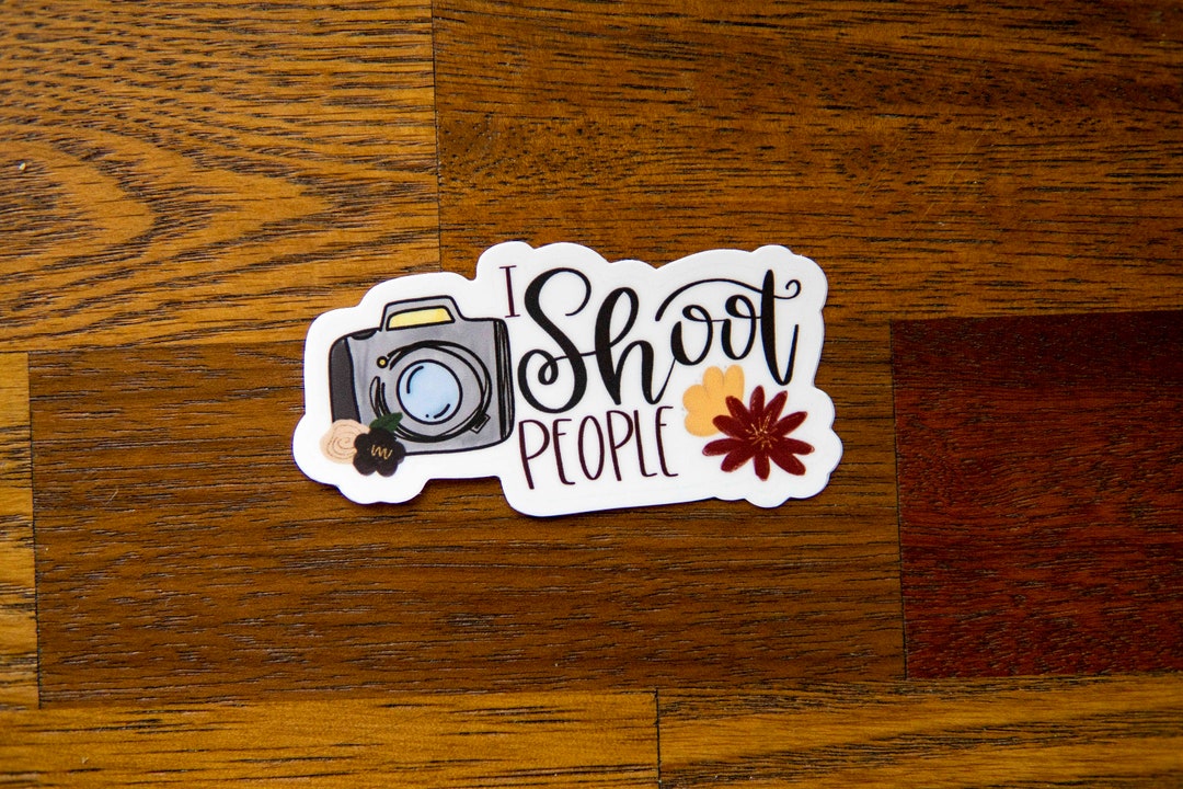 I Shoot People - Photographer Decal – Waterproof Vinyl Sticker for ...