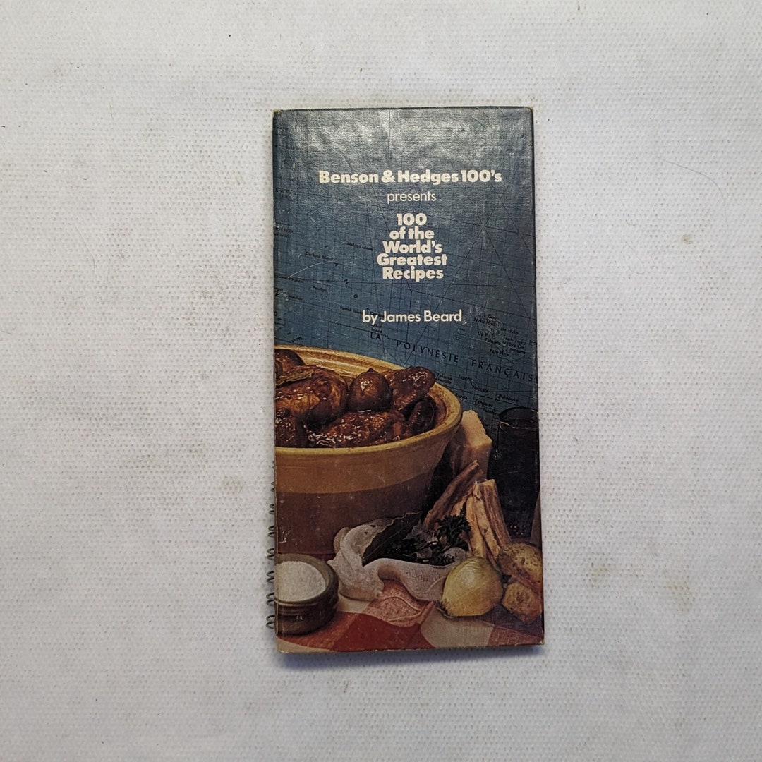 Benson & Hedges 100s Presents: 100 of the Worlds Greatest Recipes ...