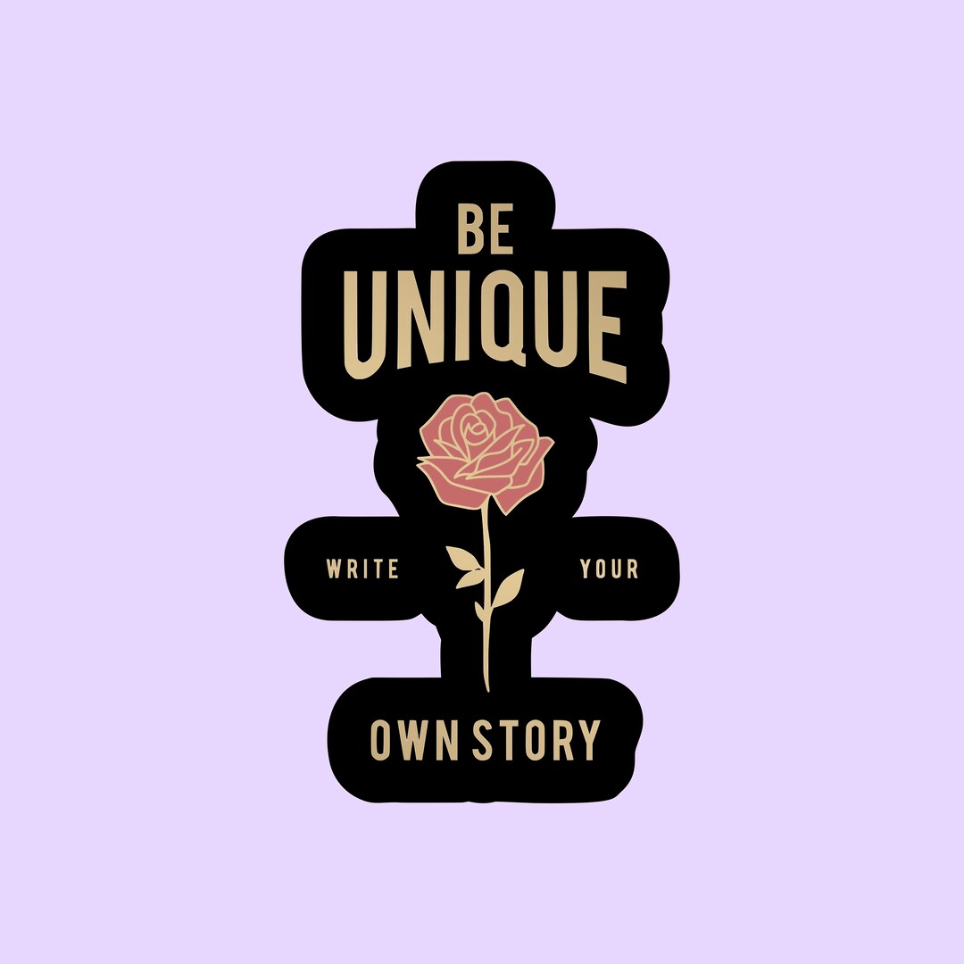 Be Unique Write Your Own Story Sticker, Funny Laptop MacBook Stickers ...