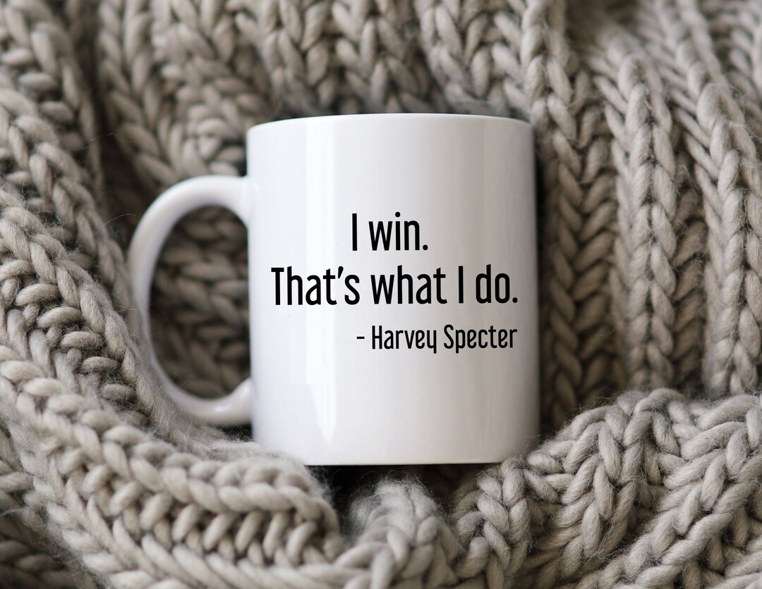 Harvey Specter Quote Mug Suits Fan Coffee Cup Lawyer Gift for Attorney ...
