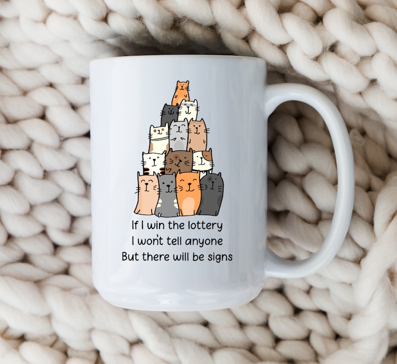 Lottery Cats Mug • Funny Cat Coffee Cup • Lottery Meme Cat Mug • Cat ...