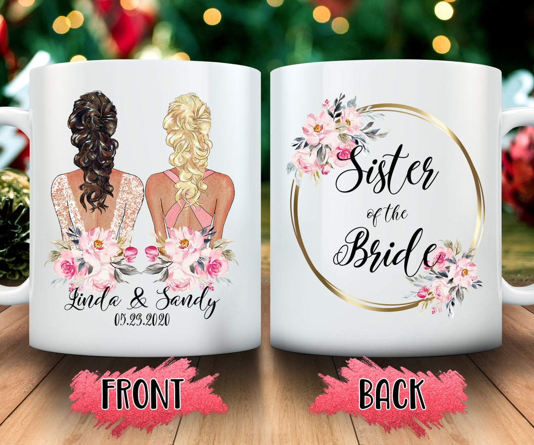 Sister of the Bride Mug, Maid of Honor Gifts, Personalized Custom ...