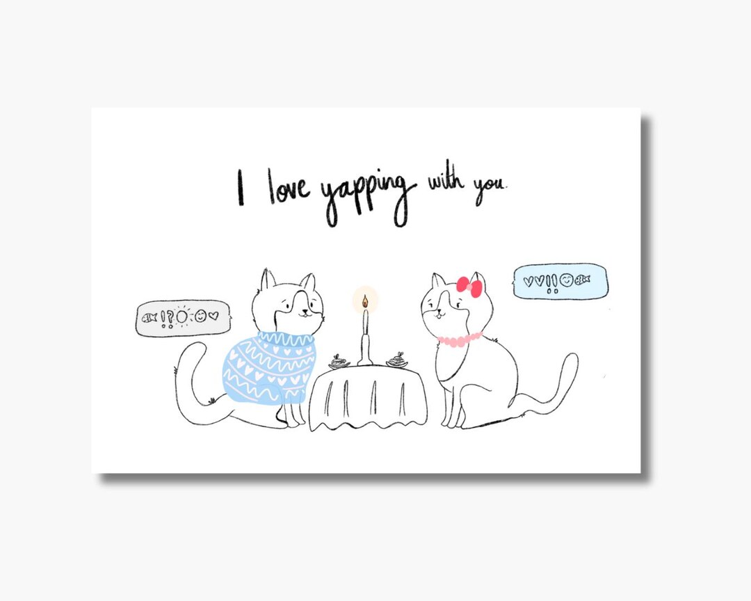 I Love Yapping With You Greeting Card - Cat Romantic - Love - Etsy
