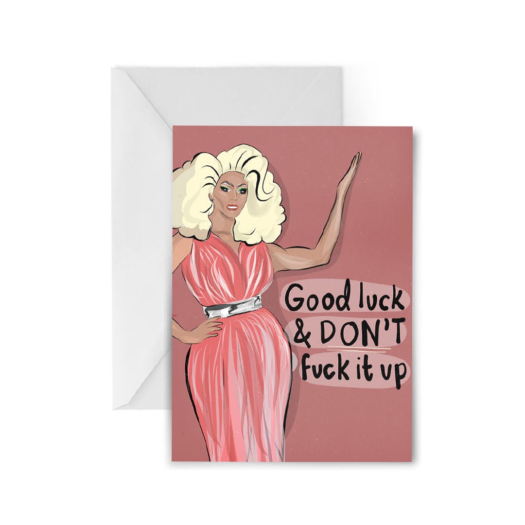 Ru Paul Good Luck Greeting Card - Greeting Card - Ru Paul Famous Catch ...