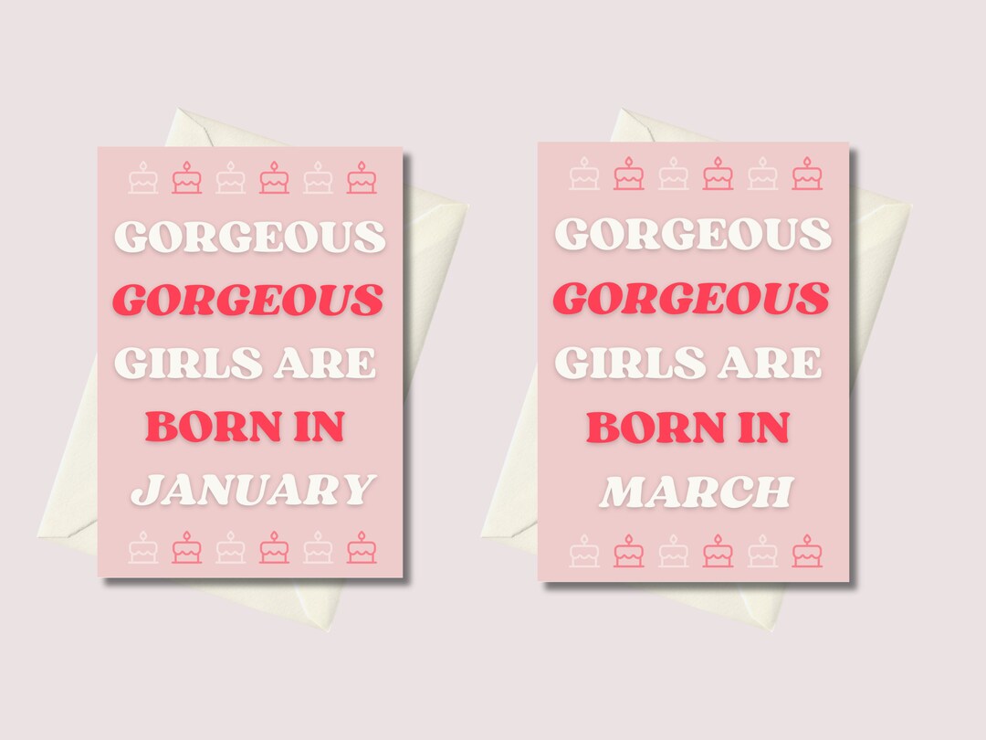 Gorgeous Gorgeous Girls Birthday Card Every Month Tiktok Reference ...