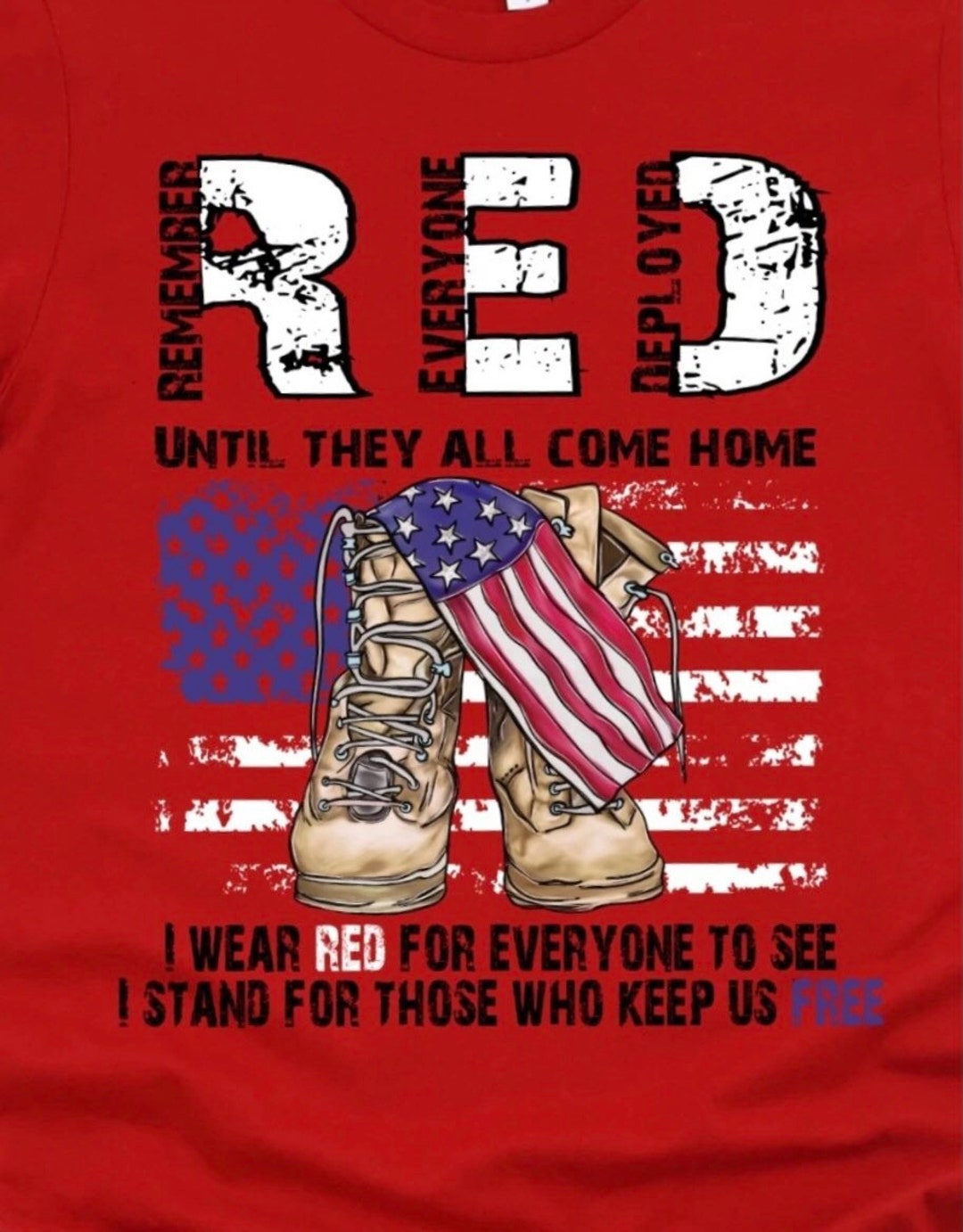 MILITARY Shirt/remember Everyone Deployed Until the All Come Home Shirt ...
