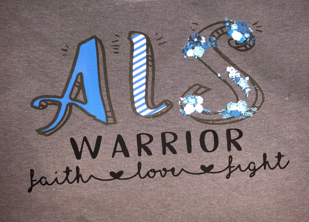 ALS Warrior Faith Hope Fight ALS Awareness Shirt/disease Awareness ...