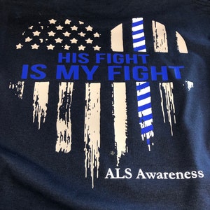 His Fight is My Fight ALS Awareness Shirt/disease Awareness Shirt/leu ...