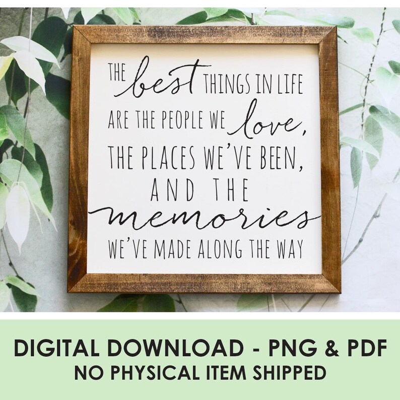 The Best Things in Life PRINTABLE Sign | Farmhouse Wall Art ...