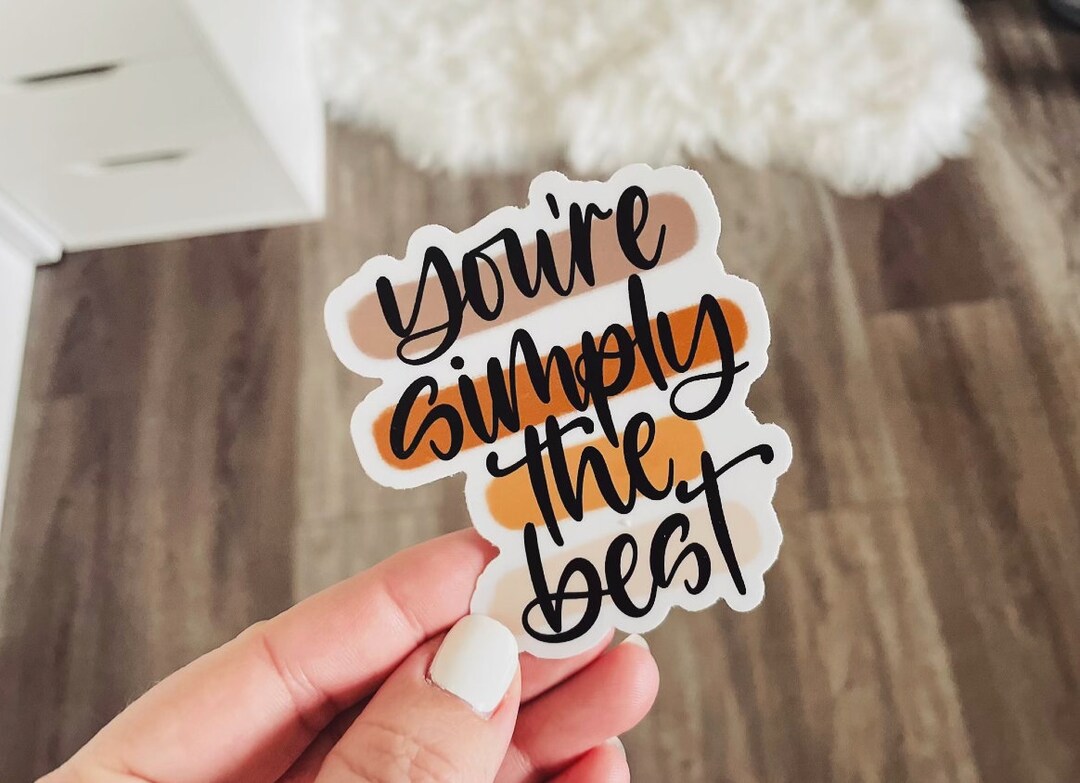 Simply the Best Sticker, Schitts Creek, Die Cut Vinyl Decal, Laptop ...