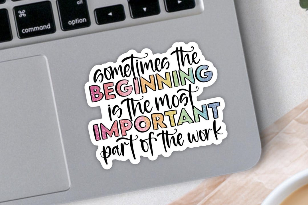 The Beginning Sticker, Affirmation Sticker, New Beginnings, Water ...