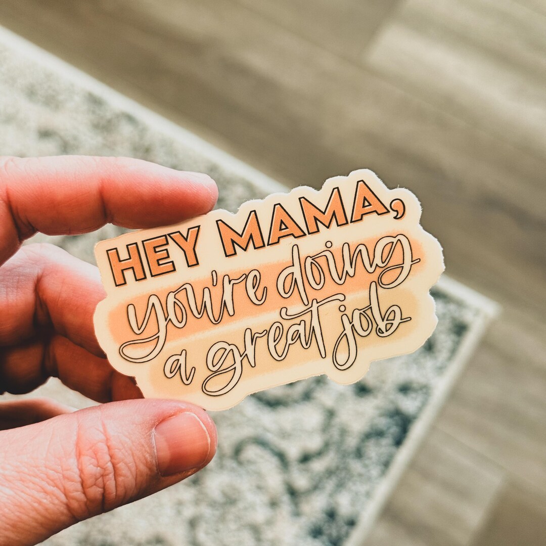 Hey Mama | Die Cut Vinyl Sticker | Decal | Waterproof | White ...