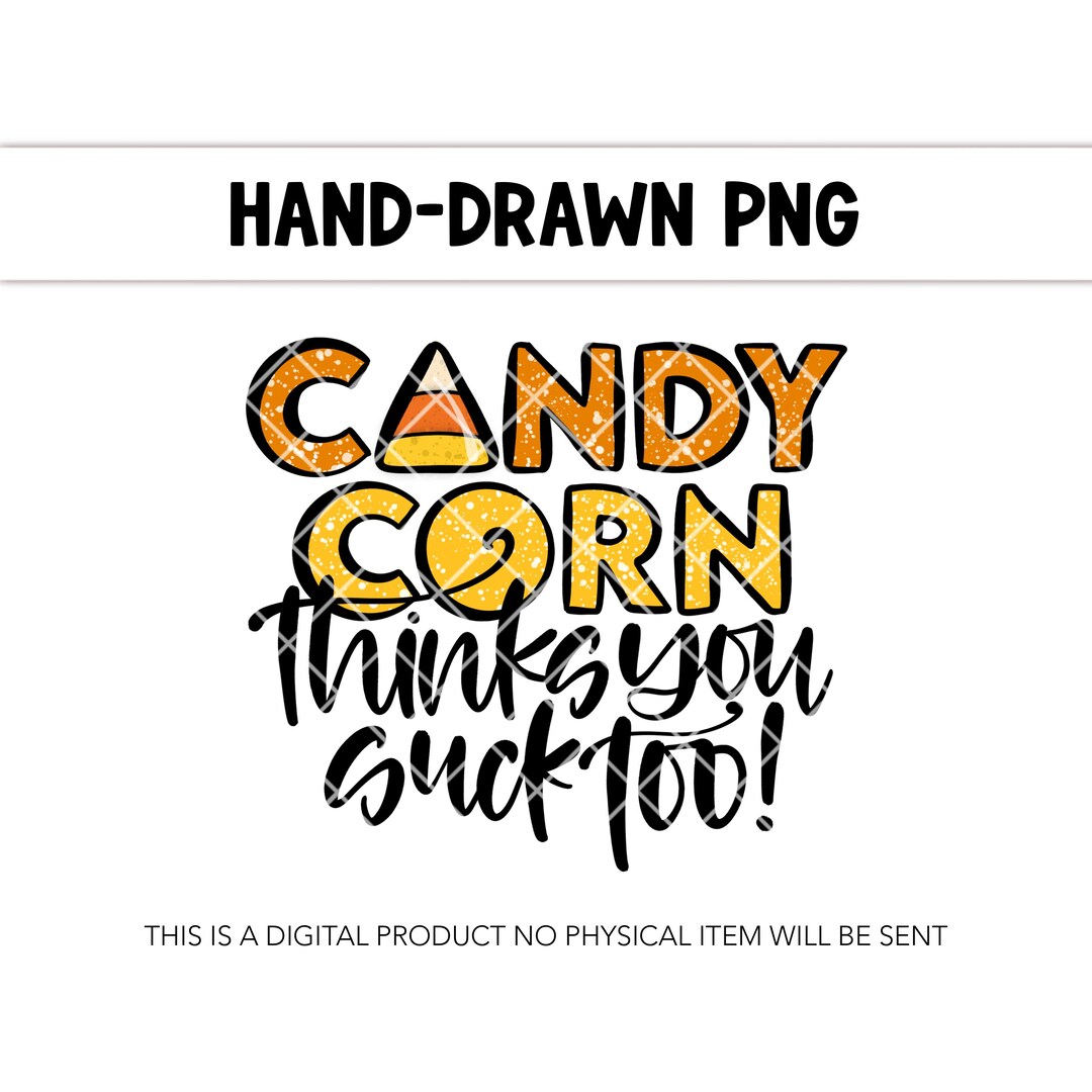 Candy Corn Lover Hand-drawn PNG Instant Digital Download for UVDTF ...