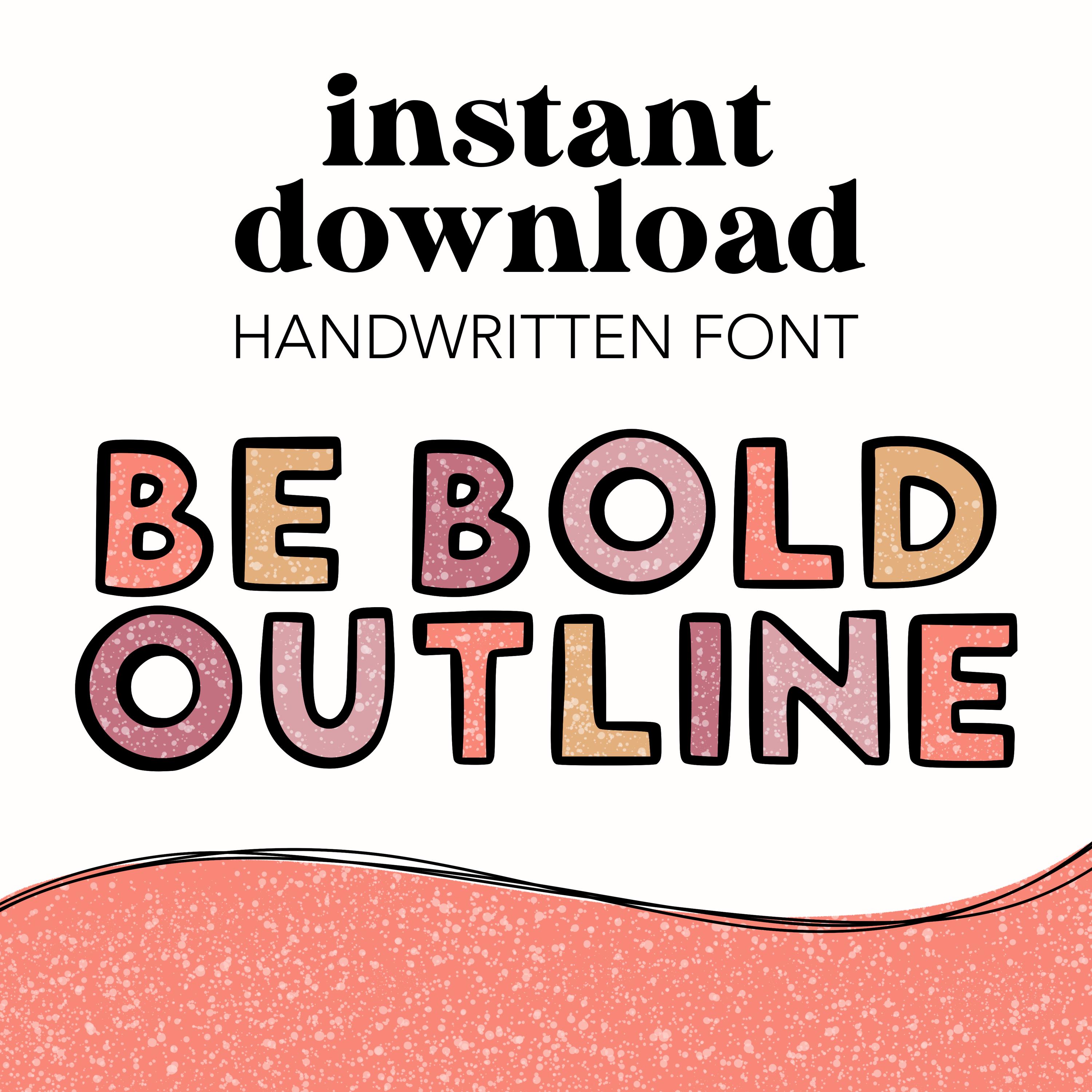 Be Bold Outline Handwritten Font, Font Download, Instant Download ...