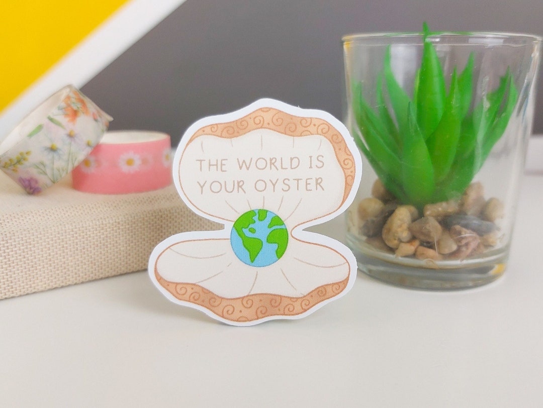 The World is Your Oyster Sticker - Sea - Ocean - Earth - Scrapbooking ...