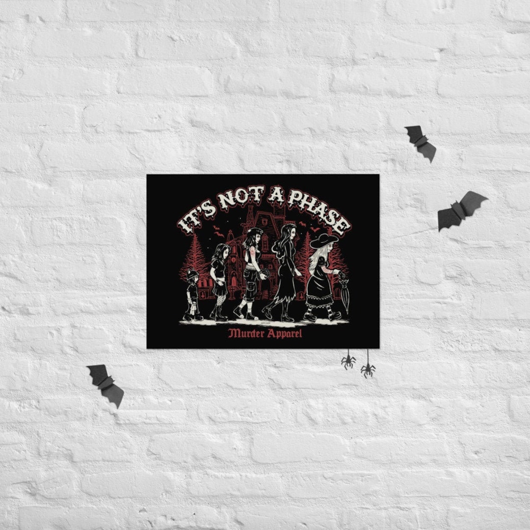 It's Not A Phase Goth Poster - Etsy