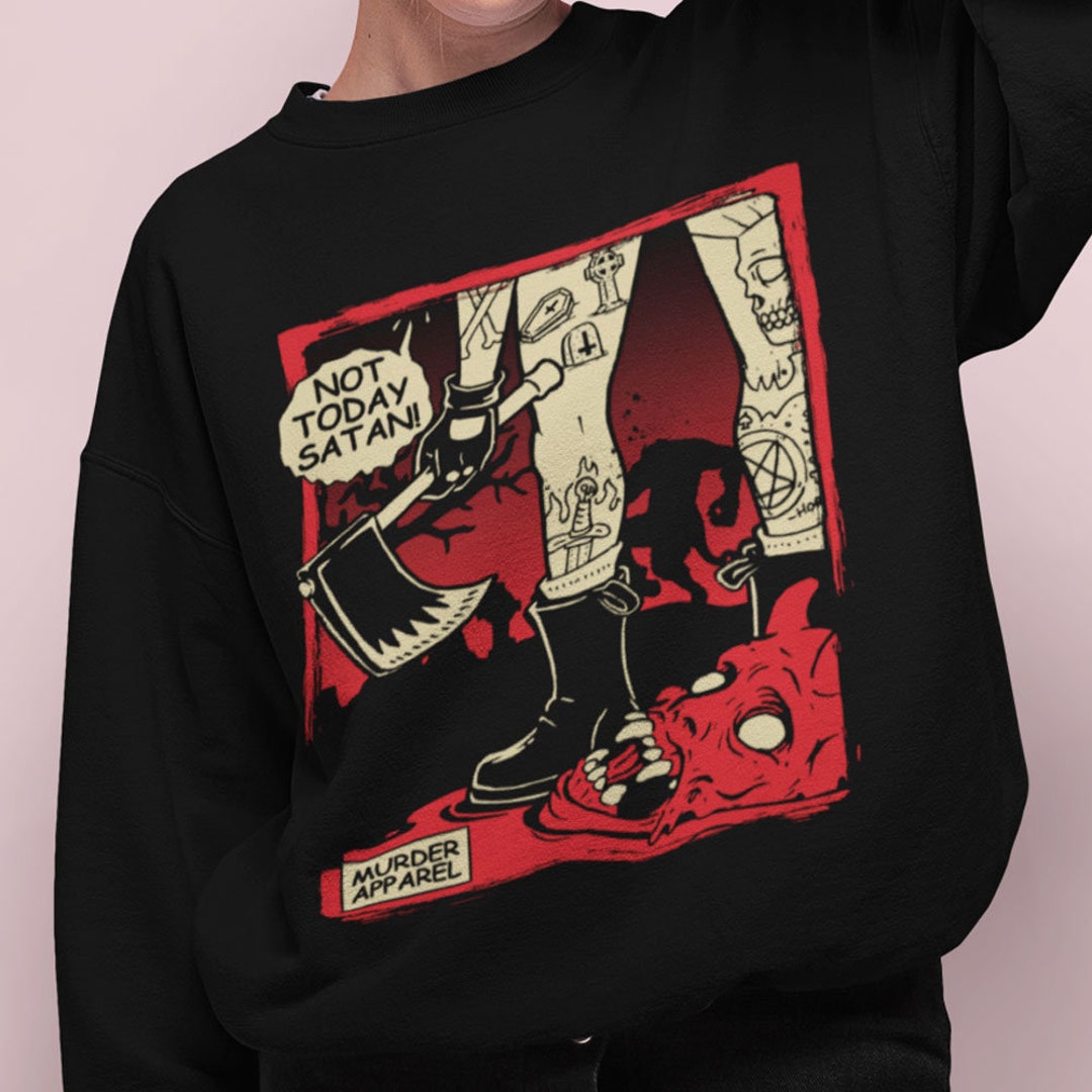 Not Today Satan Goth Hell Horror Comic Sweatshirt - Etsy