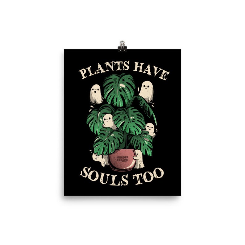 Plants Have Souls Too Poster - Etsy