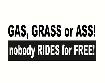 Gas Grass or Ass | Etsy