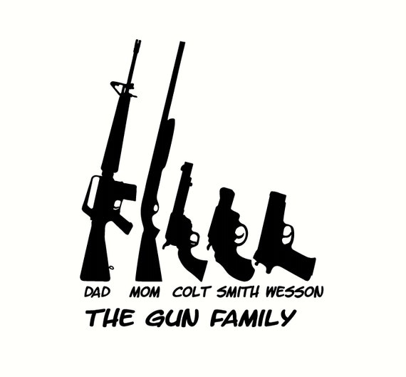 The Gun Family Auto Decal Sticker Vinyl Art 5x 6 | Etsy