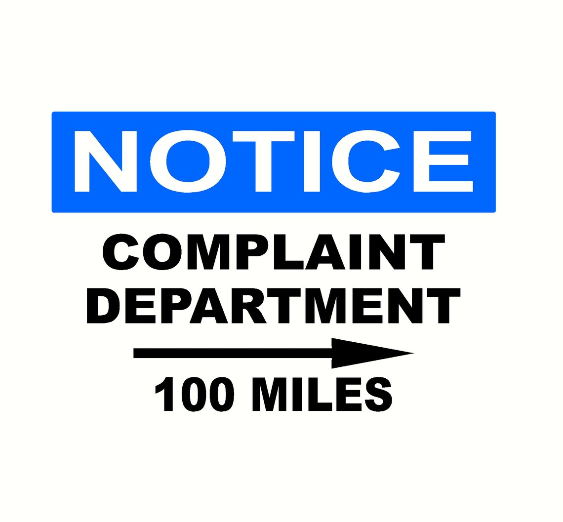 Notice Complaint Dept. 100 Miles Funny Mini Road Sign Decal - Etsy
