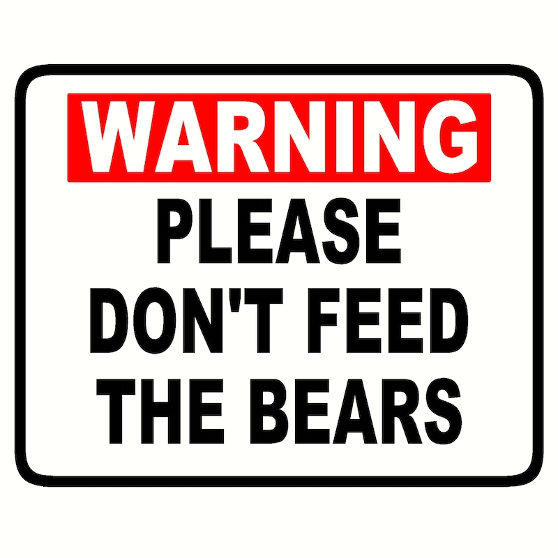 Dont Feed Bears Sign - Etsy