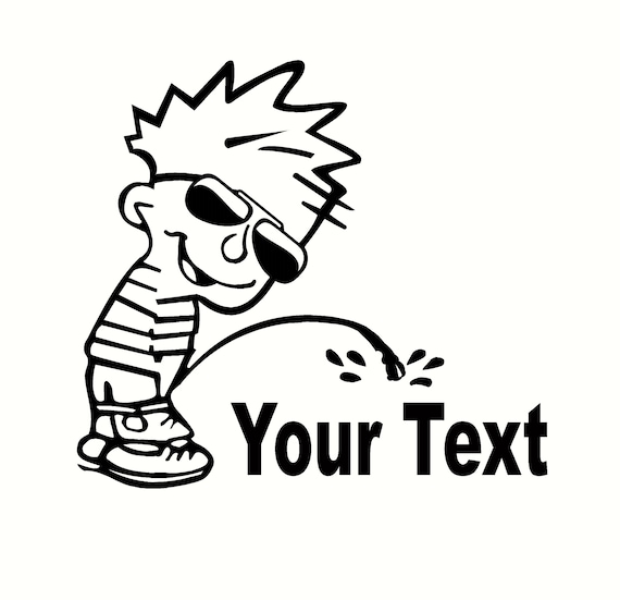 Calvin Cool Cal Pee on Your Text Designs Sticker Dewcals | Etsy