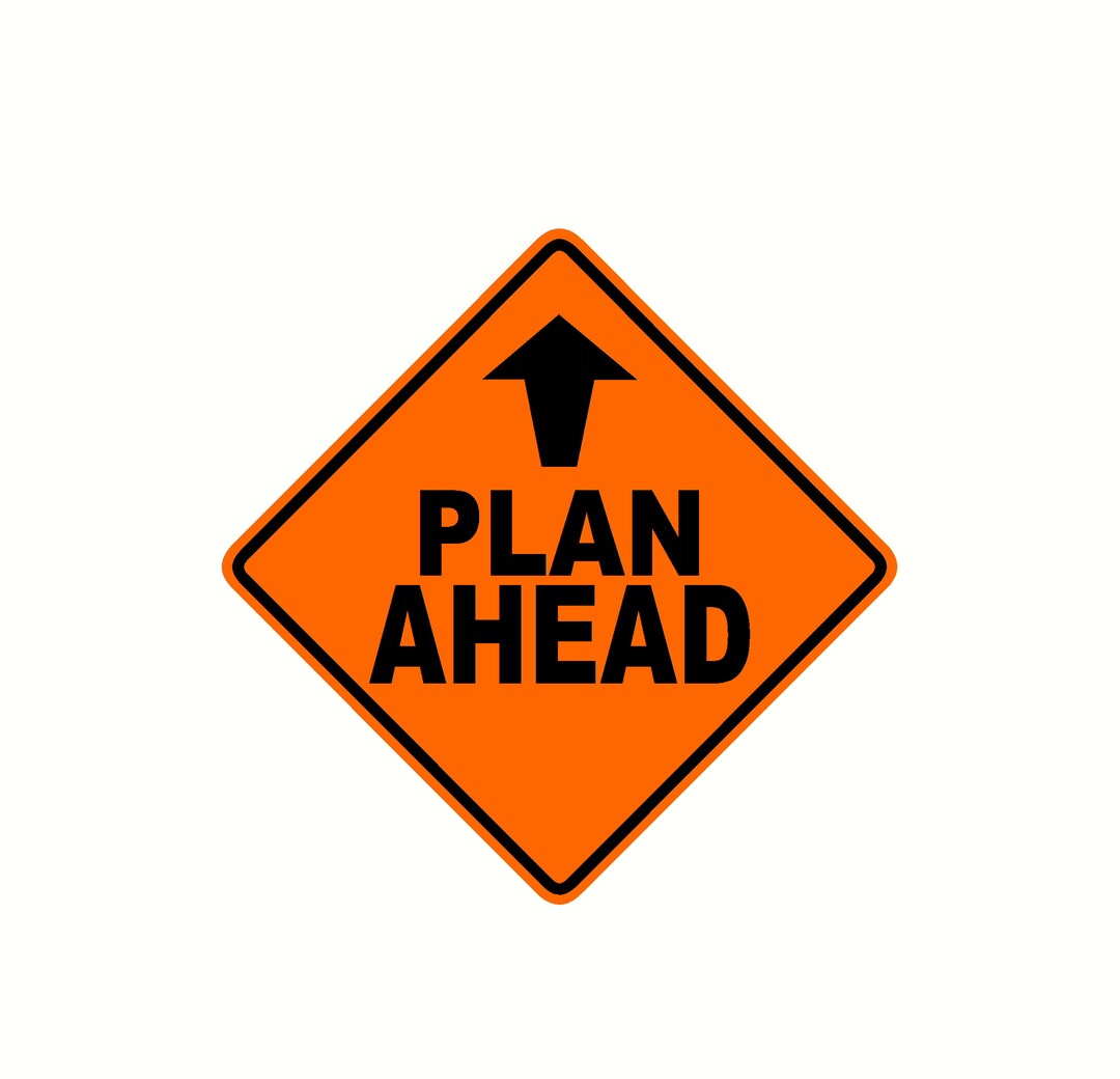 Plan Ahead Mini Road Sign Custom Decal - Etsy