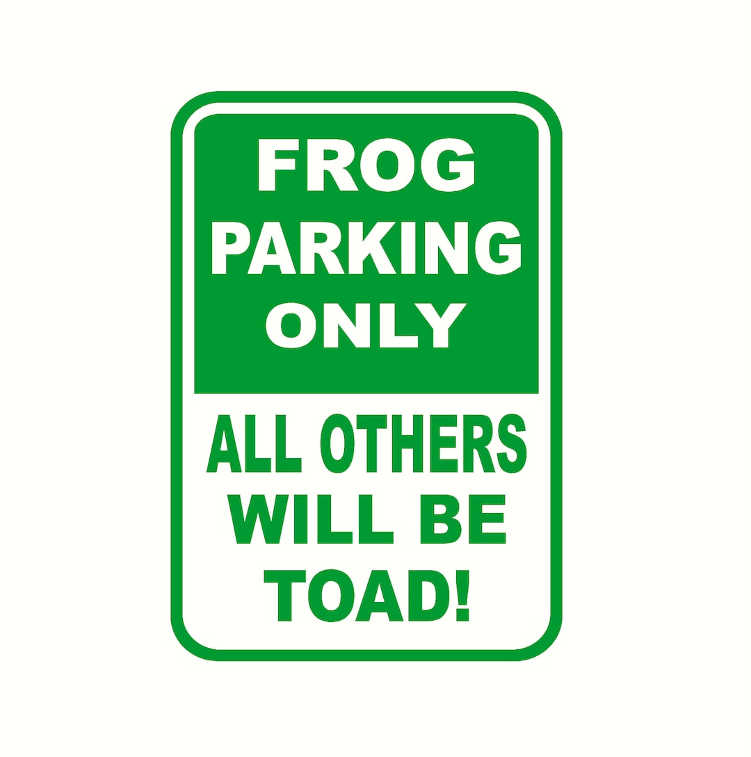 Frog Parking Only All Others Will Be Toad! Mini Sign Decal Sticker - Etsy