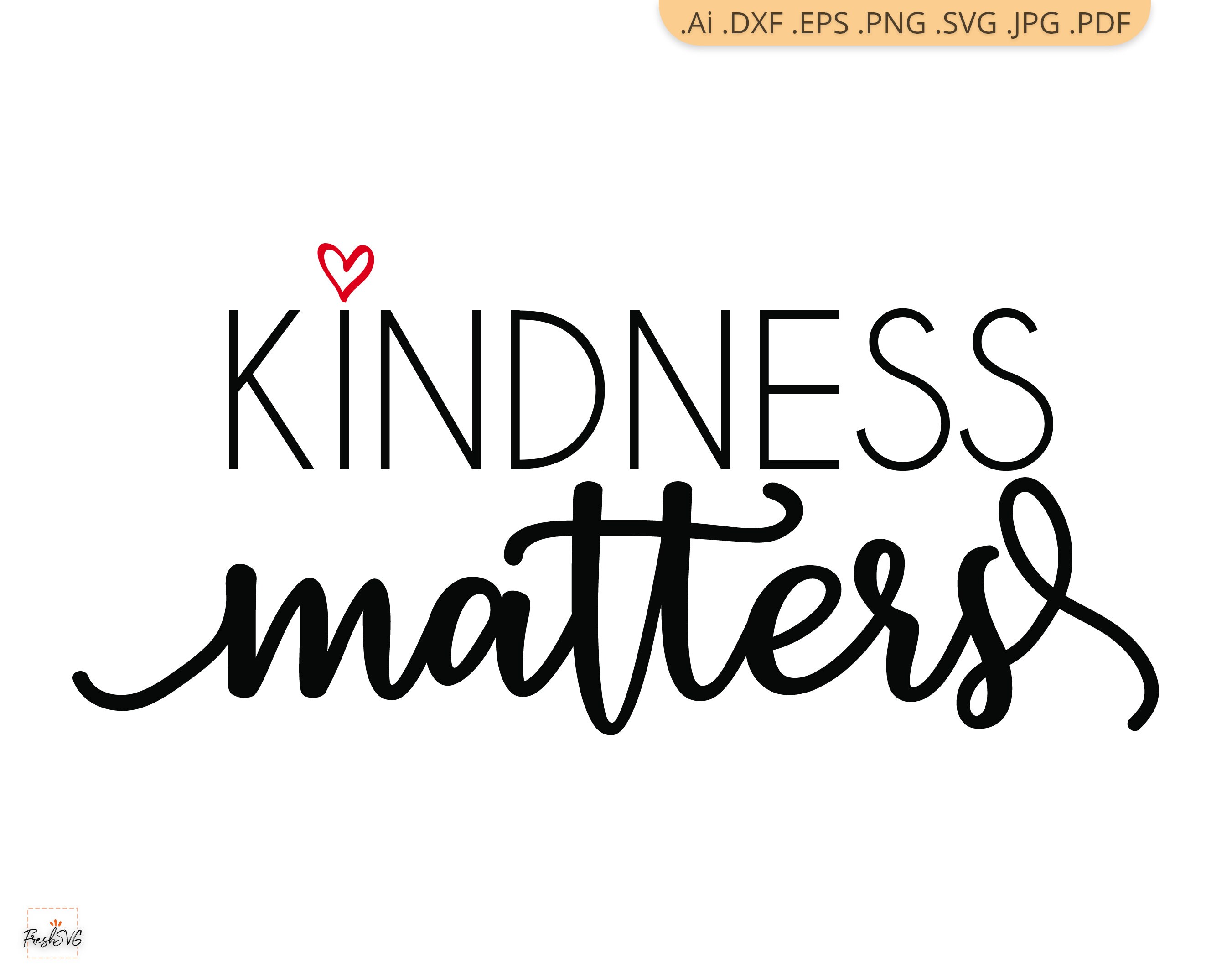 Kindness Matters SVG Sign Valentine SVG Cut File for Cricut - Etsy