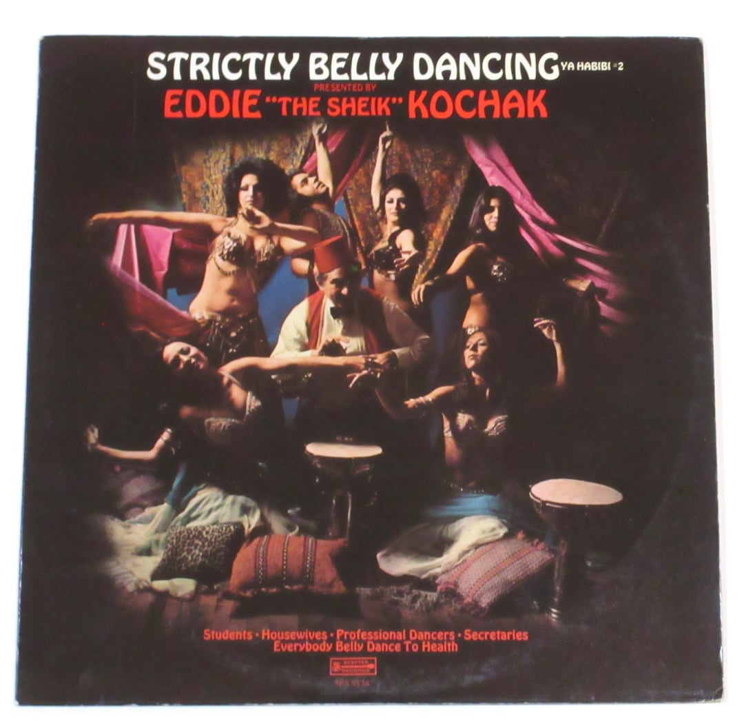 Belly Dance Vinyl 1970s Eddie Kochak the Sheik Strictly Belly Dancing ...