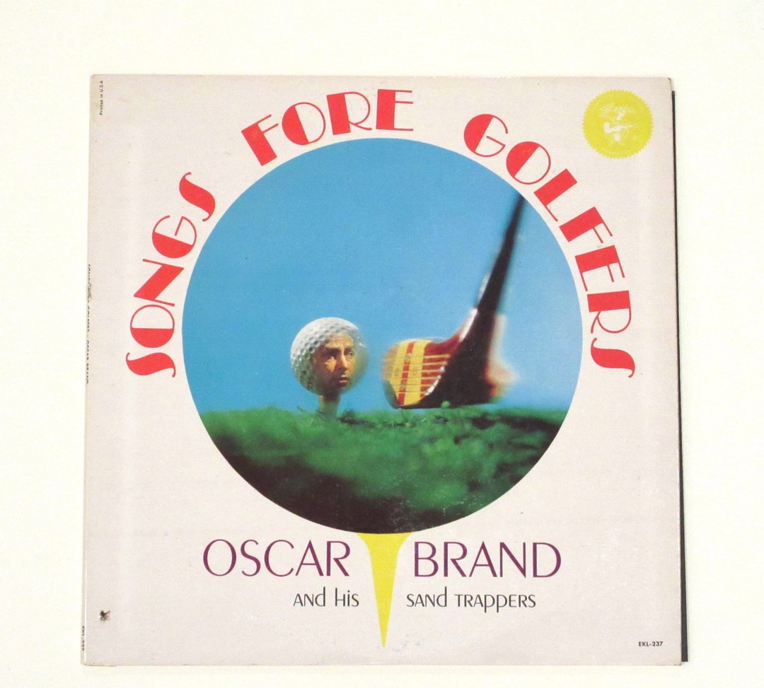 Golf Vinyl Songs Fore Golfers Oscar Brand, 1960s Tunes of Golf Lore ...