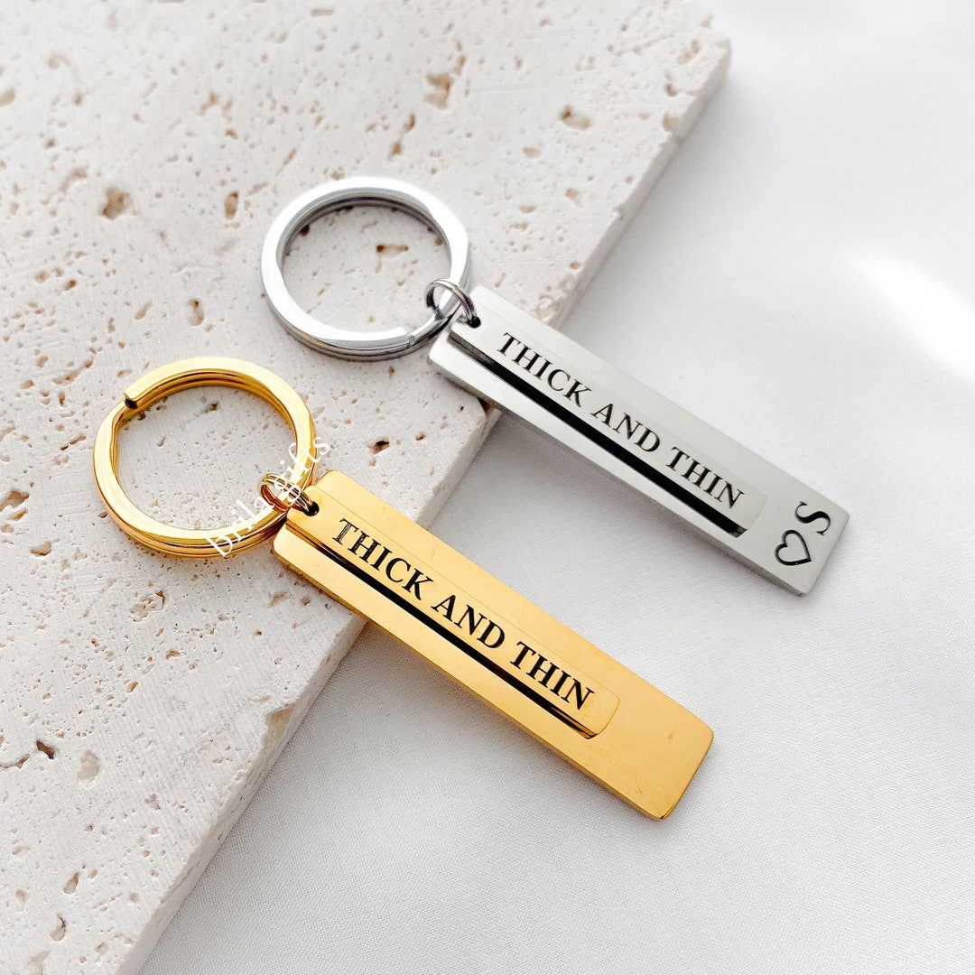Personalized Through Thick and Thin Keychain, Friendship Gift, Here for ...
