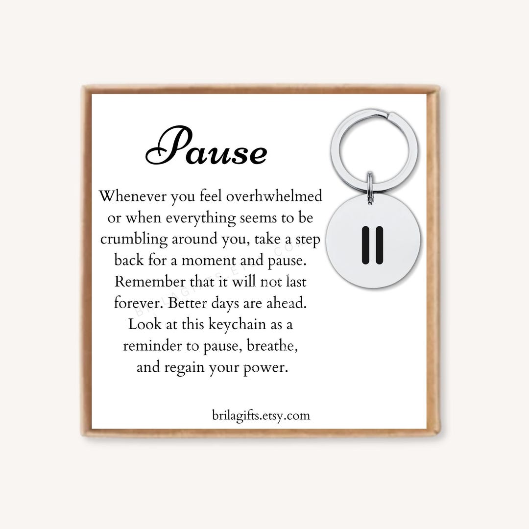 Pause Keychain, Mens Mental Health, Mental Heath Gift for Men, Support ...