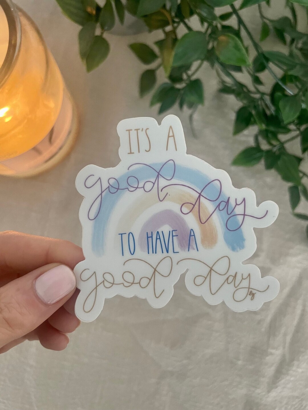 Its a Good Day to Have a Good Day Sticker Laptop Sticker Waterbottle ...