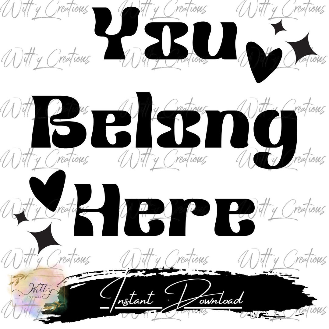 You Belong Here PNG- Instant Printable Wall Decor - Inclusive Home ...