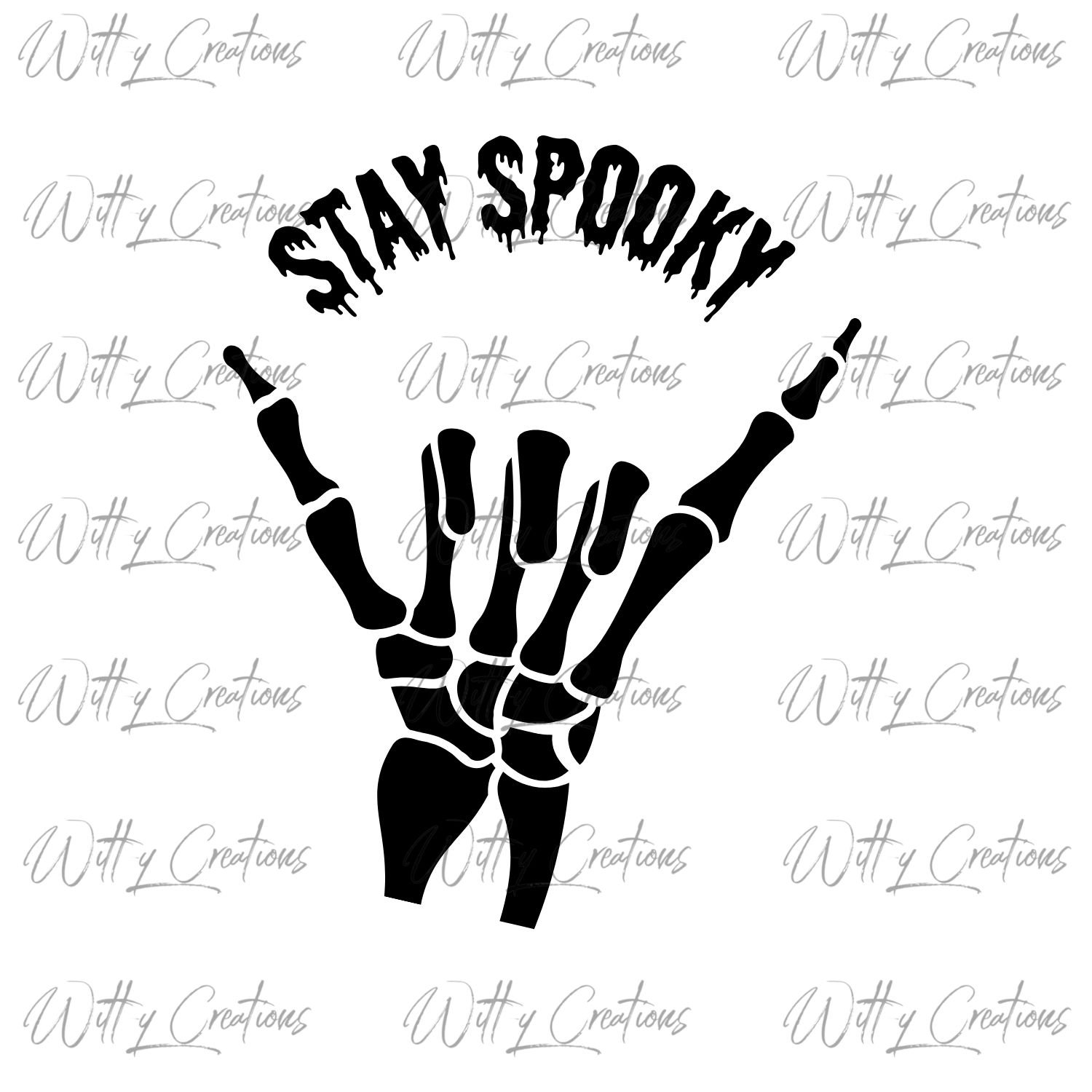 Creepy Skeleton Hand Stay Spooky PNG Digital Download - Halloween ...