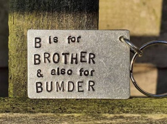 B is for BROTHER & Also for BUMDER Funny Gifts for Him | Etsy