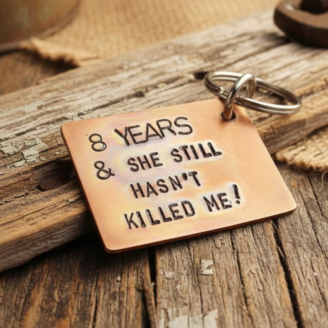 Funny 8th Wedding Anniversary Keychain Hand Stamped Bronze Keyring Gift ...