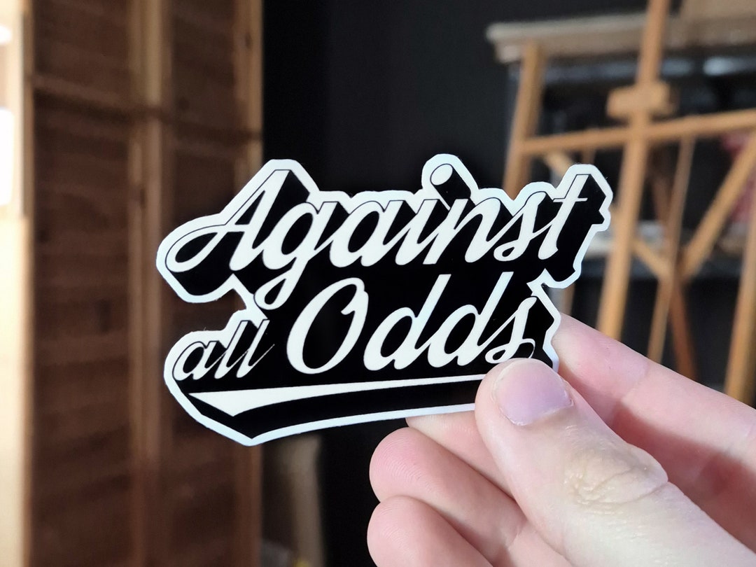 Against All Odds | Premium Sticker | Vinyl 3''x2'' | Pen and Ink Art ...